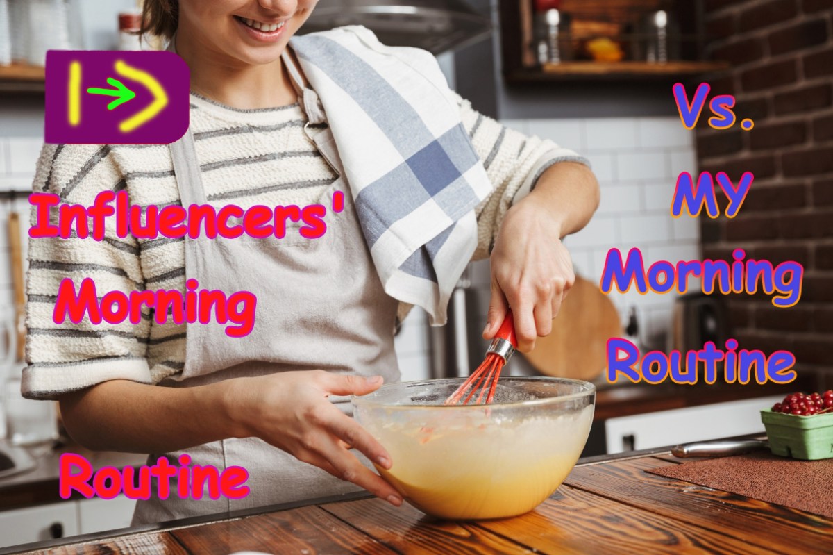 Influencers’ Morning Routine vs. MY Morning Routine | The Seas of Mintaka